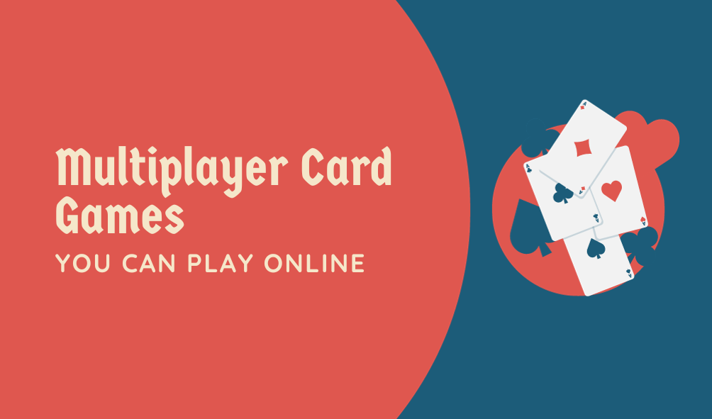 top-5-multiplayer-card-games-you-can-play-online-gpcd
